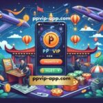 PPVIP | PP VIP 777 Register Or Login Gets 300% Bonus